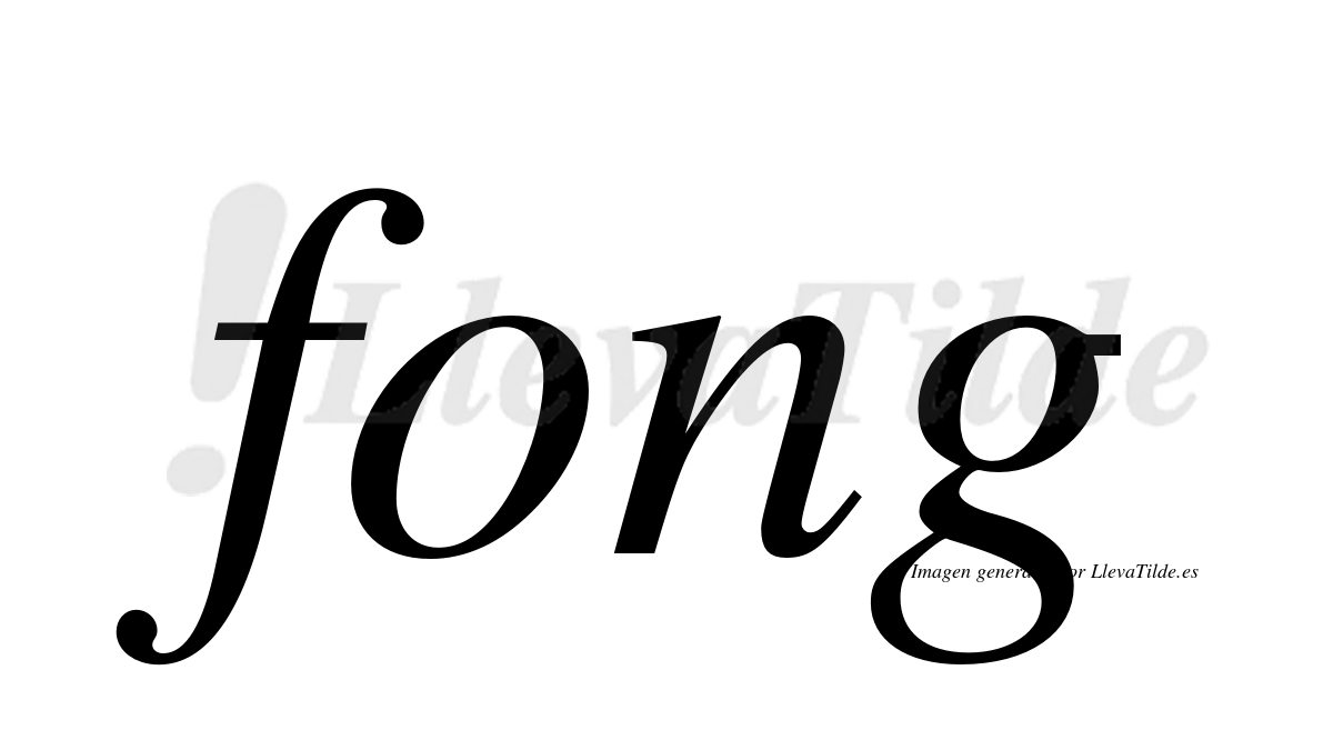 ¿Lleva tilde fong? | LlevaTilde.es