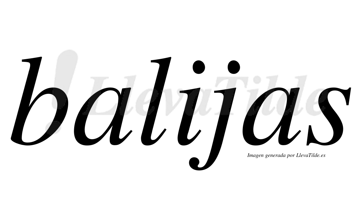¿Lleva tilde balijas? | LlevaTilde.es