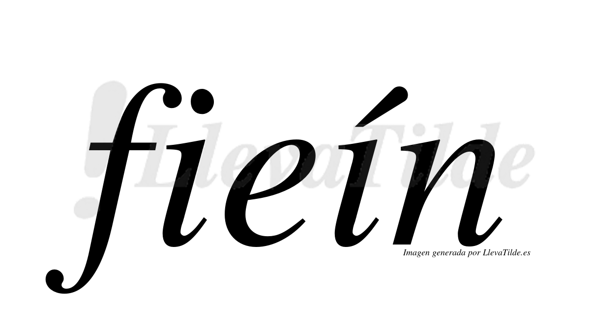 ¿Lleva tilde fieín? | LlevaTilde.es