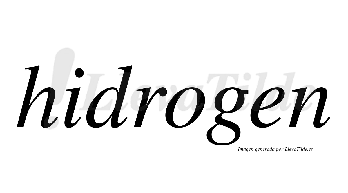 ¿Lleva tilde hidrogen? | LlevaTilde.es