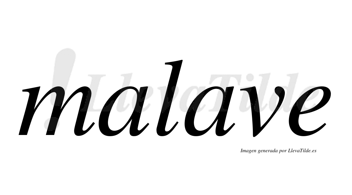 ¿Lleva tilde malave? | LlevaTilde.es