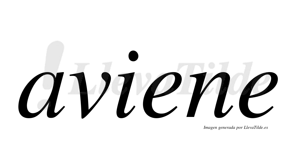 ¿Lleva tilde aviene? | LlevaTilde.es