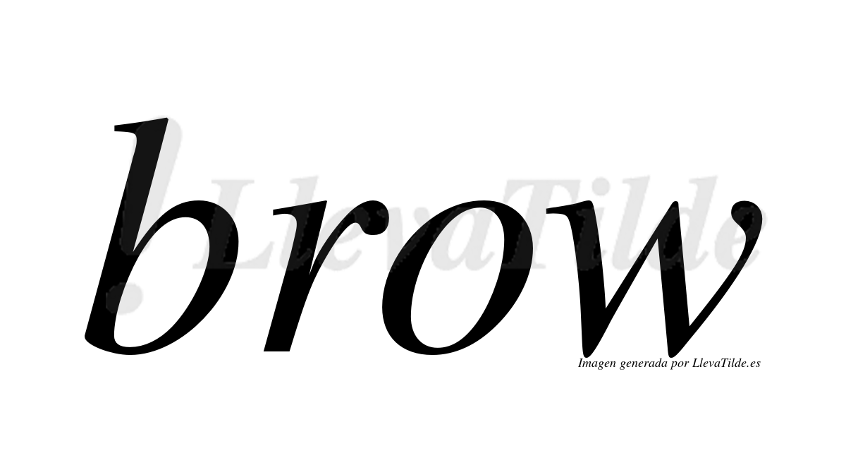 ¿Lleva tilde brow? | LlevaTilde.es