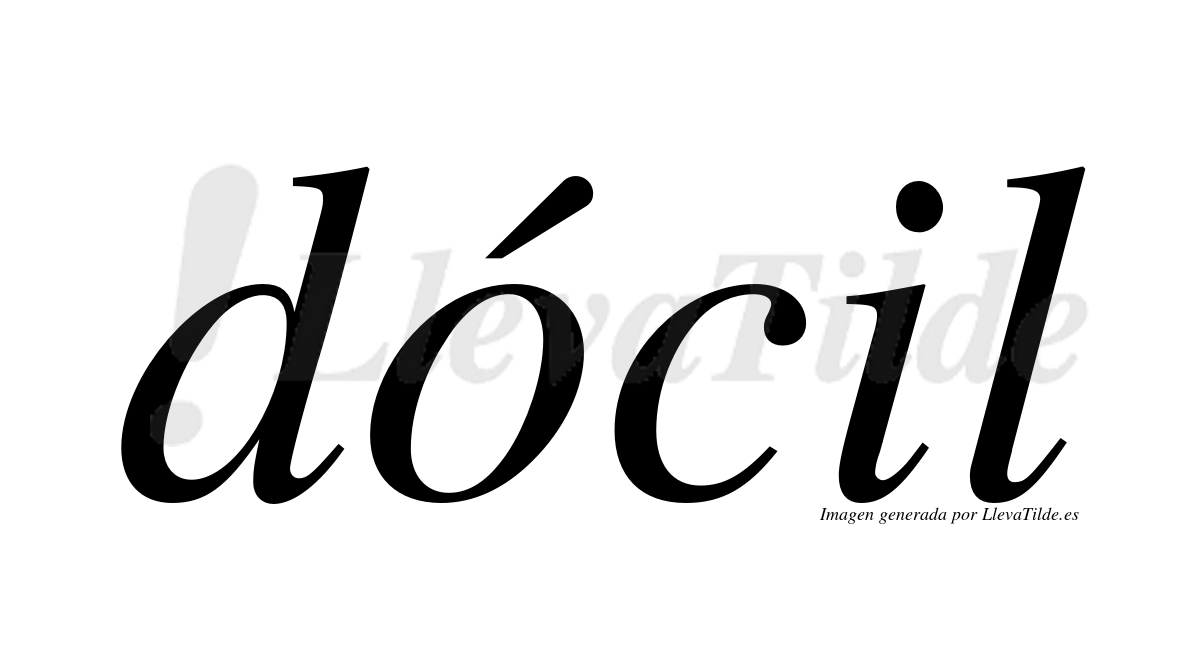 ¿Lleva tilde dócil? | LlevaTilde.es