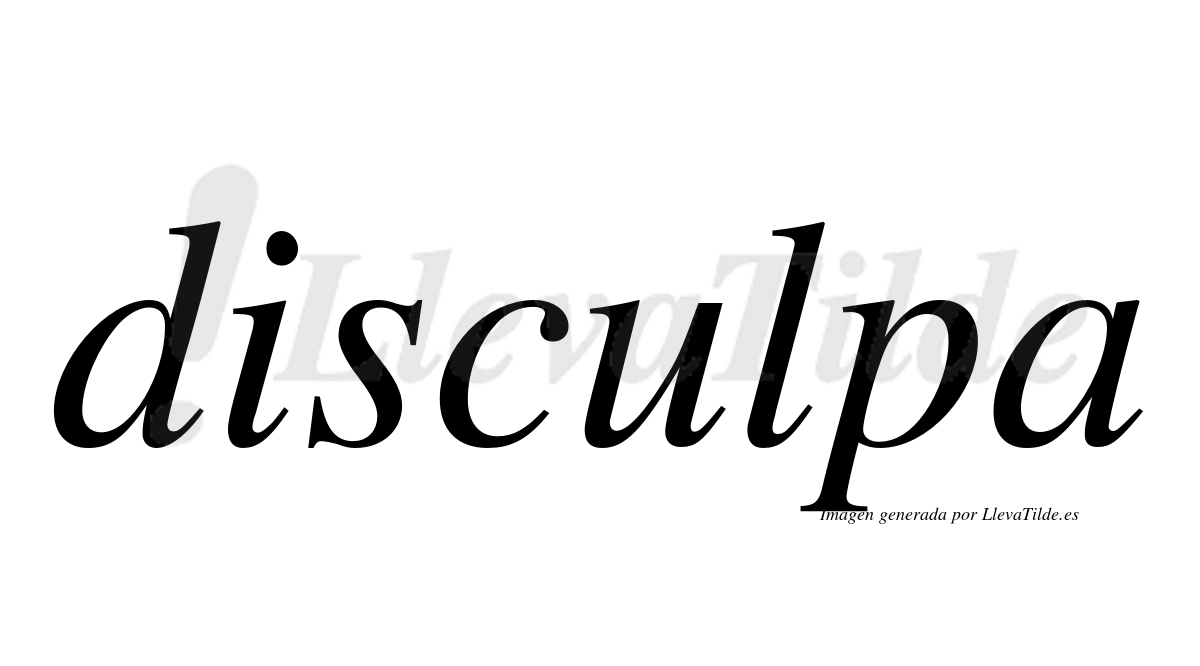 ¿Lleva tilde disculpa? | LlevaTilde.es