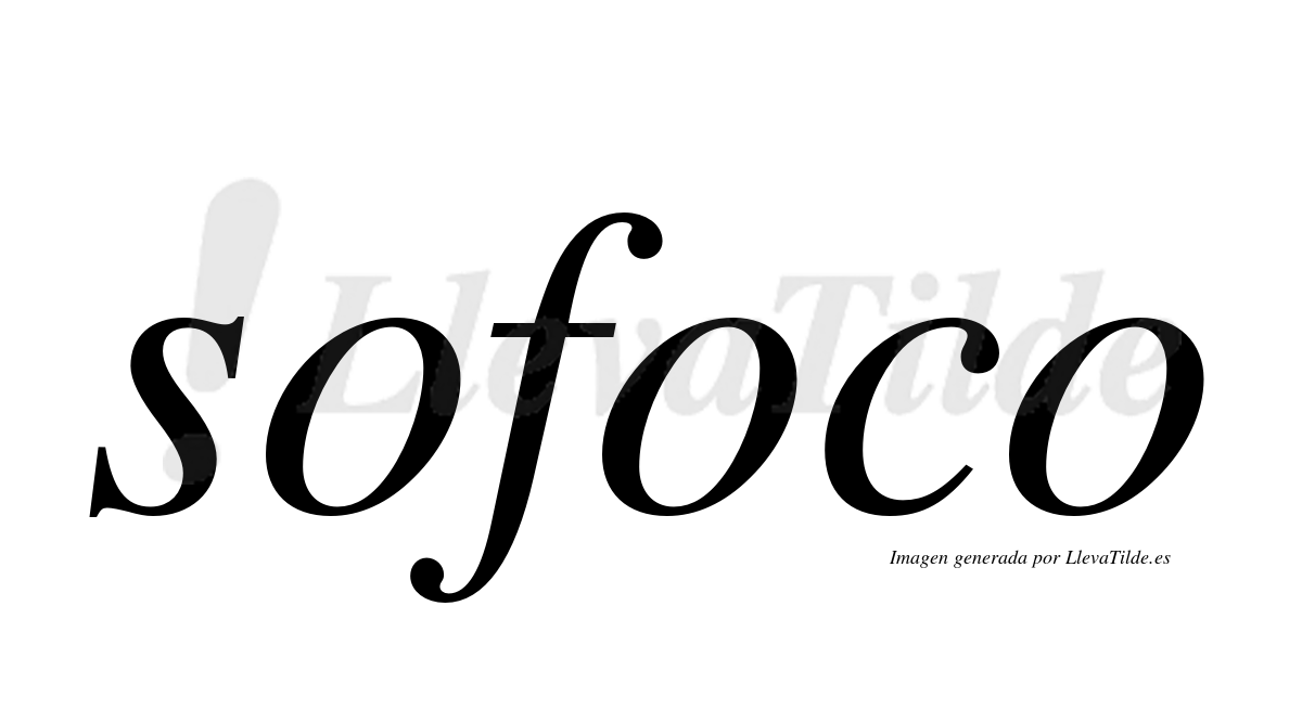 ¿Lleva tilde sofoco? | LlevaTilde.es