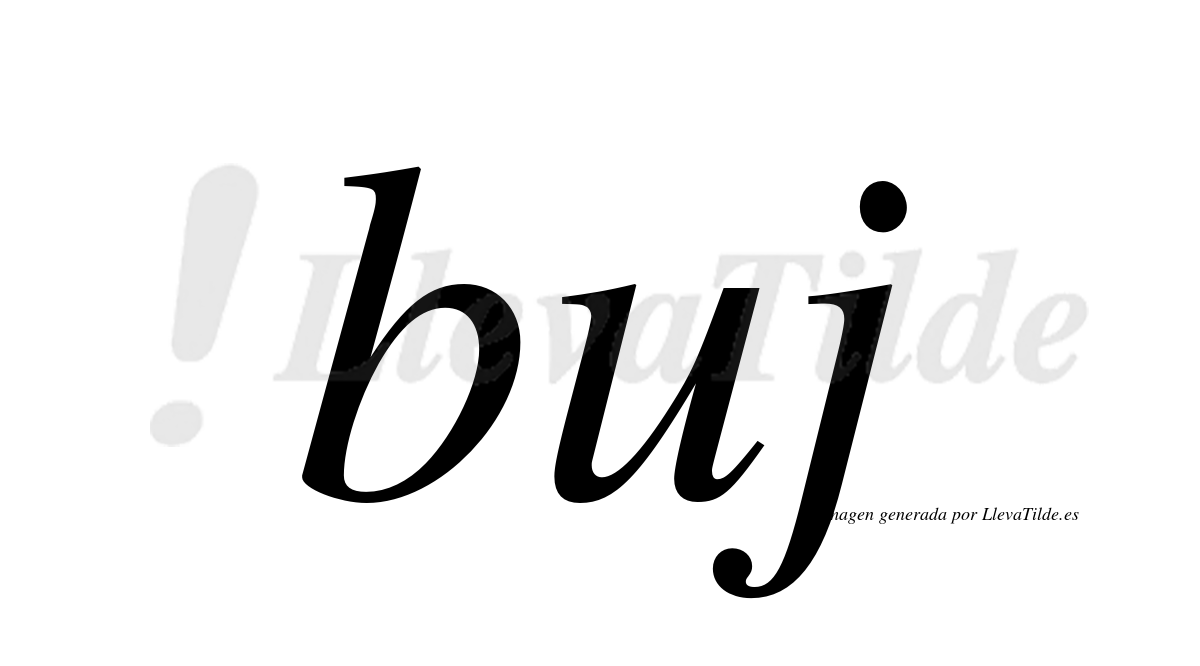 ¿Lleva tilde buj? | LlevaTilde.es