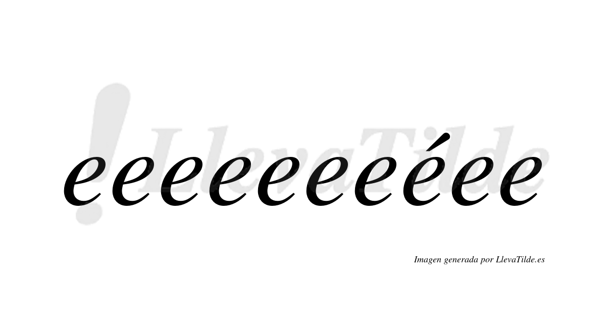 ¿Lleva tilde eeeeeeeéee? | LlevaTilde.es