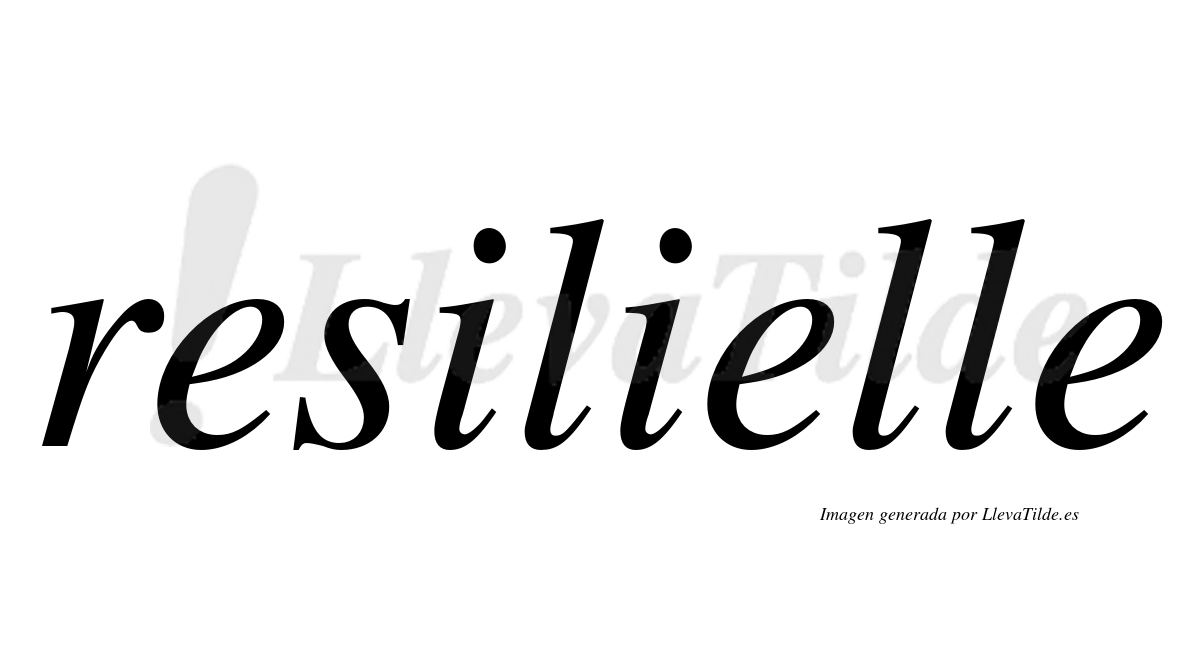 ¿Lleva tilde resilielle? | LlevaTilde.es