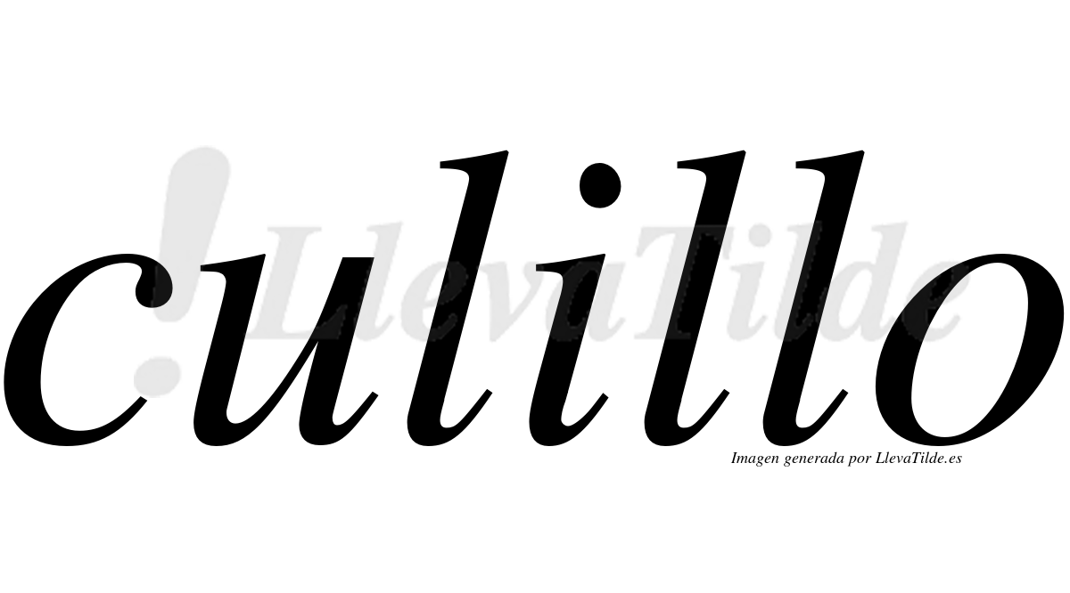 ¿Lleva tilde culillo? | LlevaTilde.es