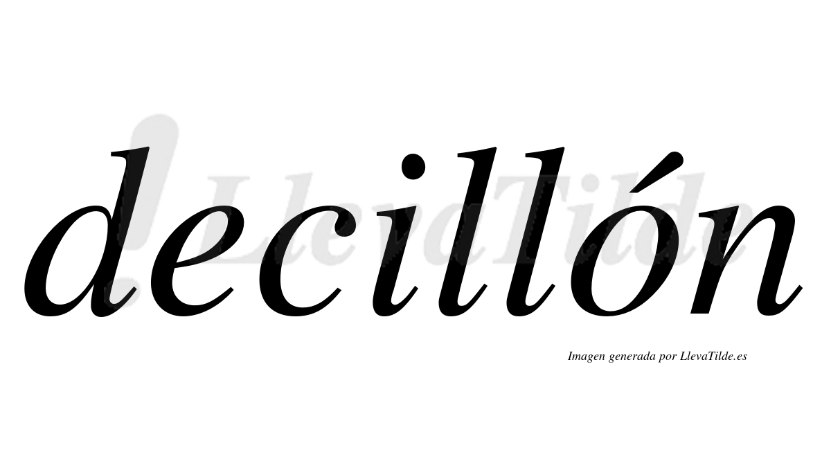 ¿Lleva tilde decillón? | LlevaTilde.es