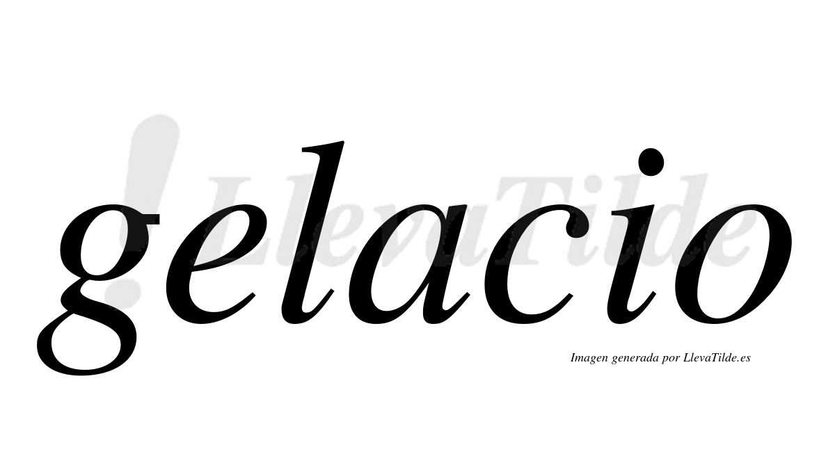 ¿Lleva tilde gelacio? | LlevaTilde.es