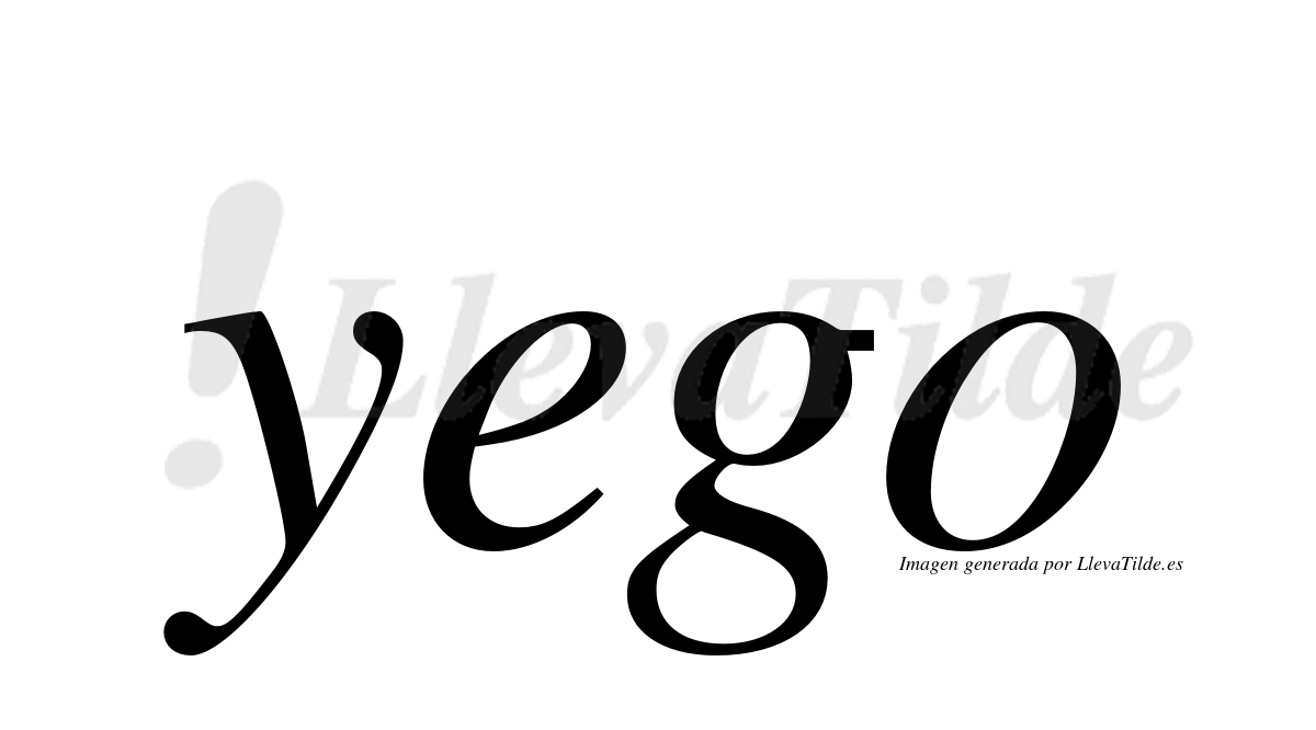 ¿Lleva tilde yego? | LlevaTilde.es