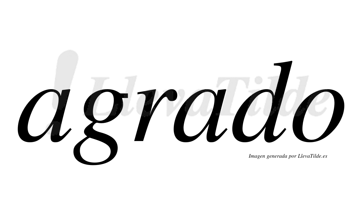 ¿Lleva tilde agrado? | LlevaTilde.es