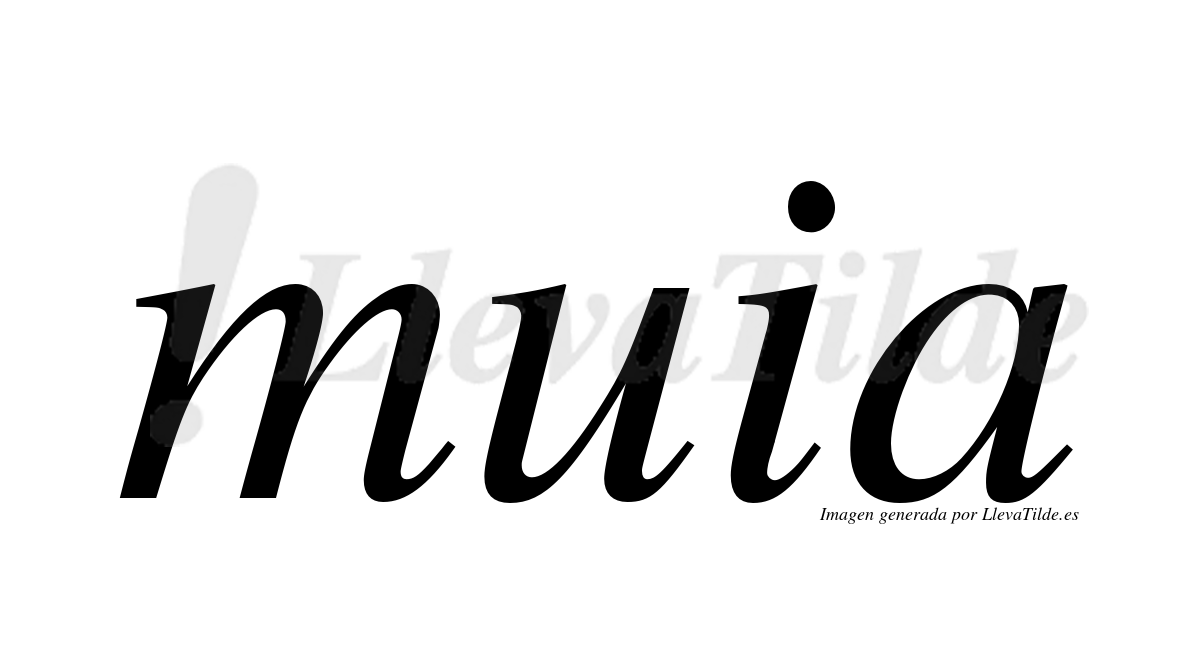 ¿Lleva tilde muia? | LlevaTilde.es