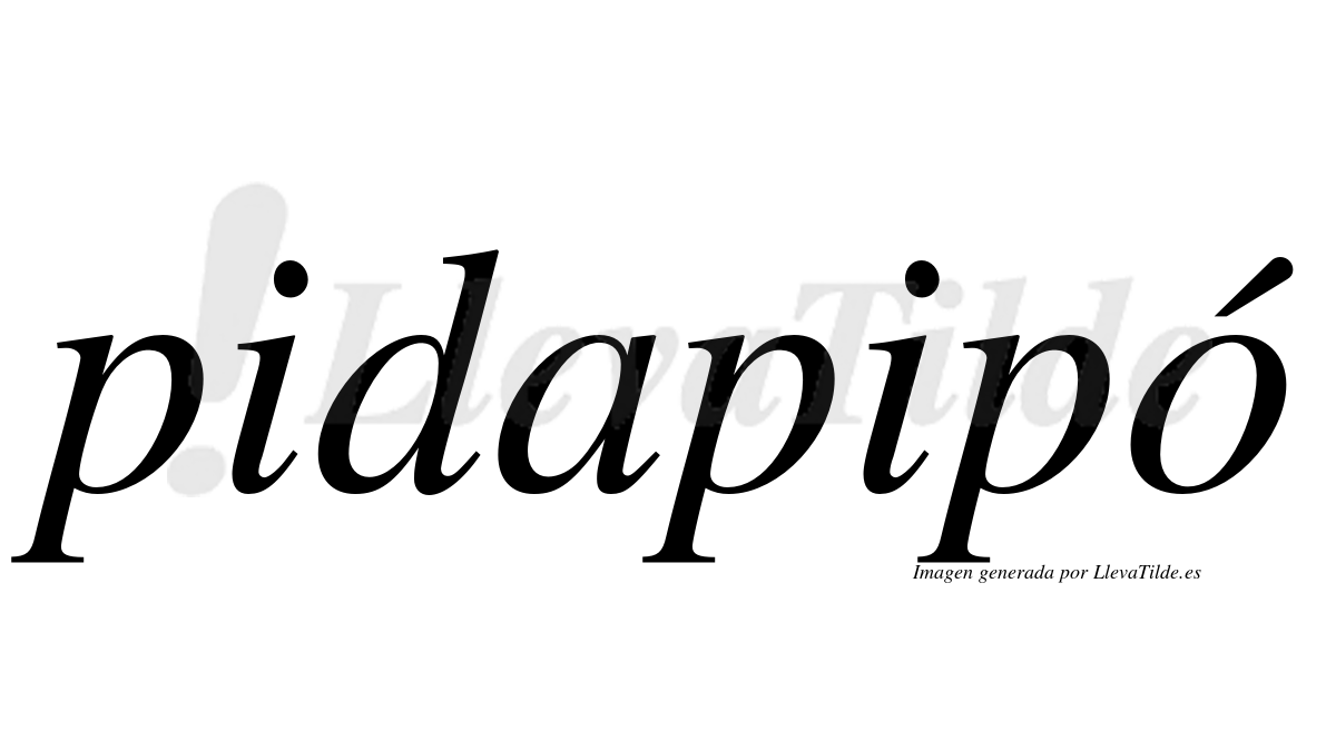 ¿Lleva tilde pidapipó? | LlevaTilde.es