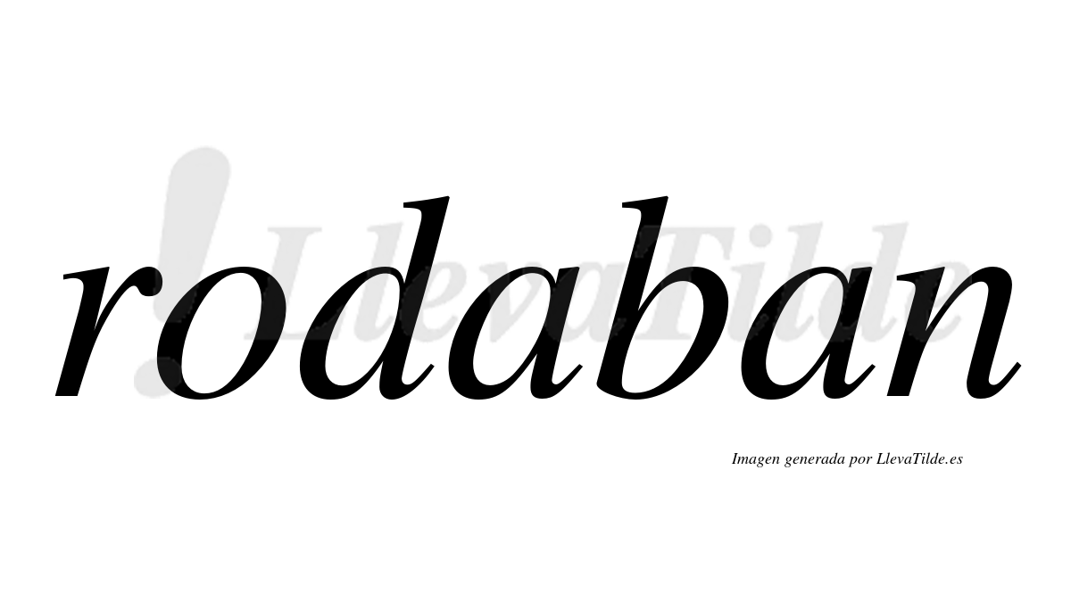 ¿Lleva tilde rodaban? | LlevaTilde.es