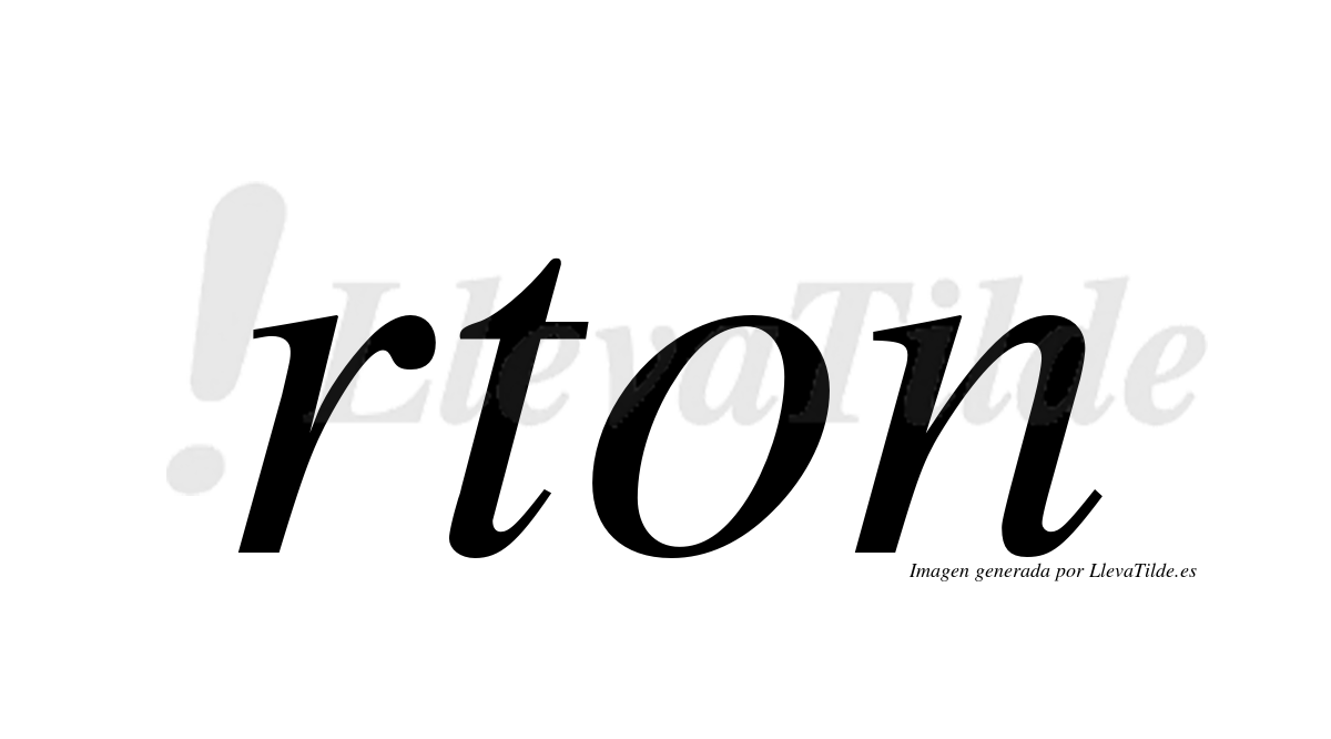 ¿Lleva tilde rton? | LlevaTilde.es