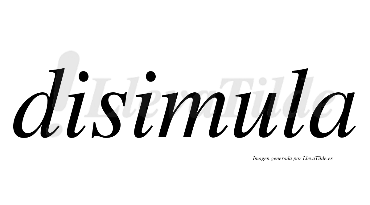 ¿Lleva tilde disimula? | LlevaTilde.es