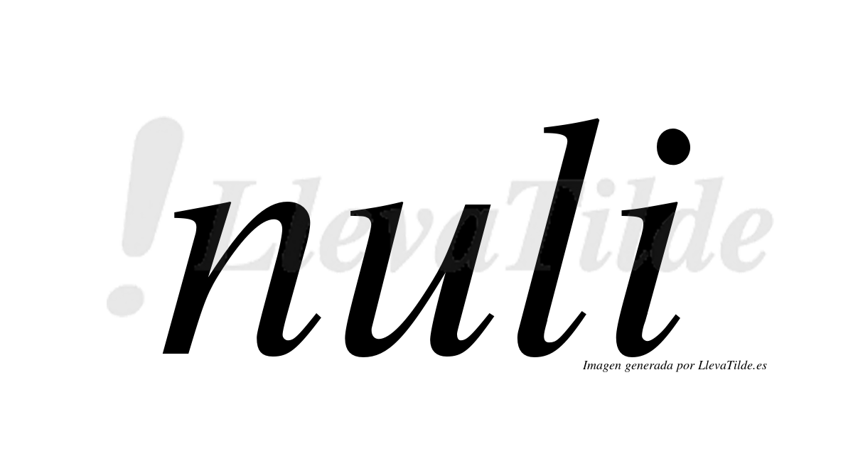 ¿Lleva tilde nuli? | LlevaTilde.es
