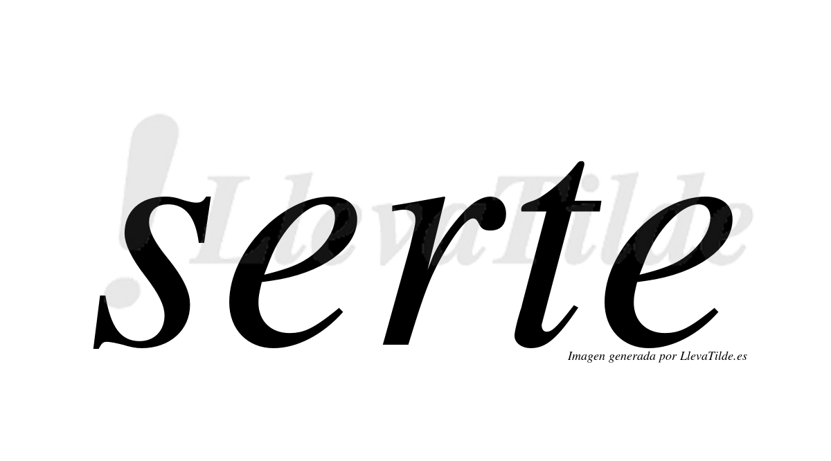 ¿Lleva tilde serte? | LlevaTilde.es