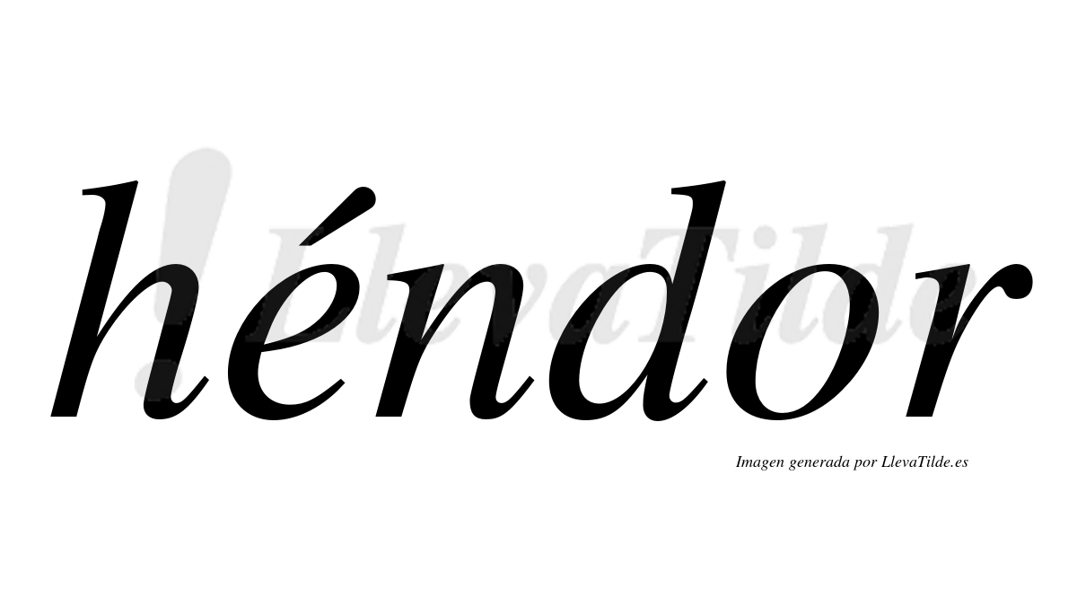 ¿Lleva tilde héndor? | LlevaTilde.es