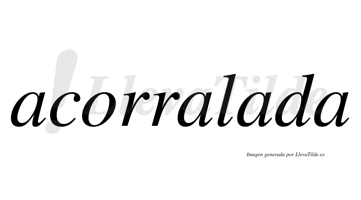 ¿Lleva tilde acorralada? | LlevaTilde.es