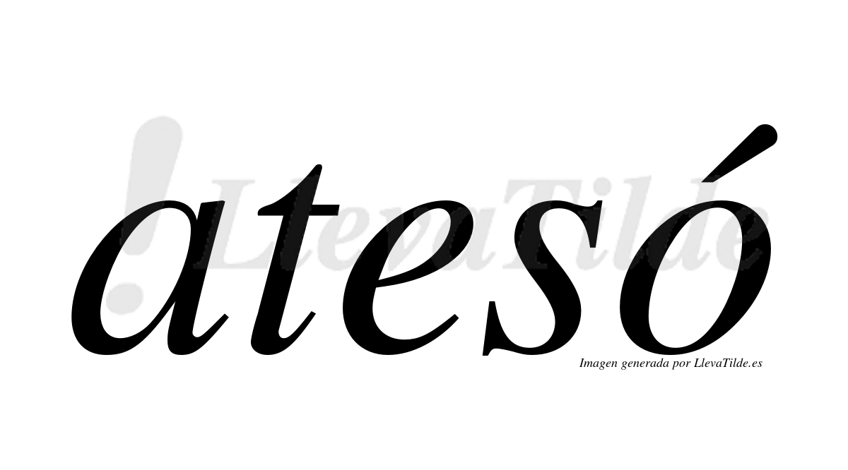 ¿Lleva tilde atesó? | LlevaTilde.es