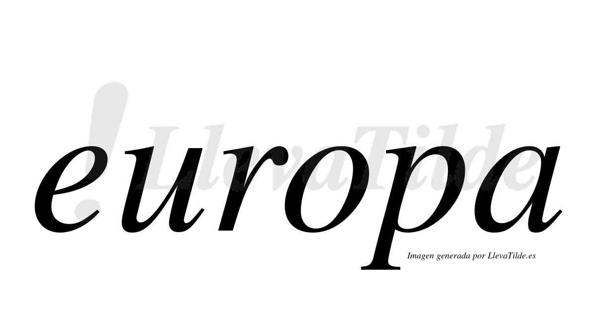 ¿Lleva tilde europa? | LlevaTilde.es