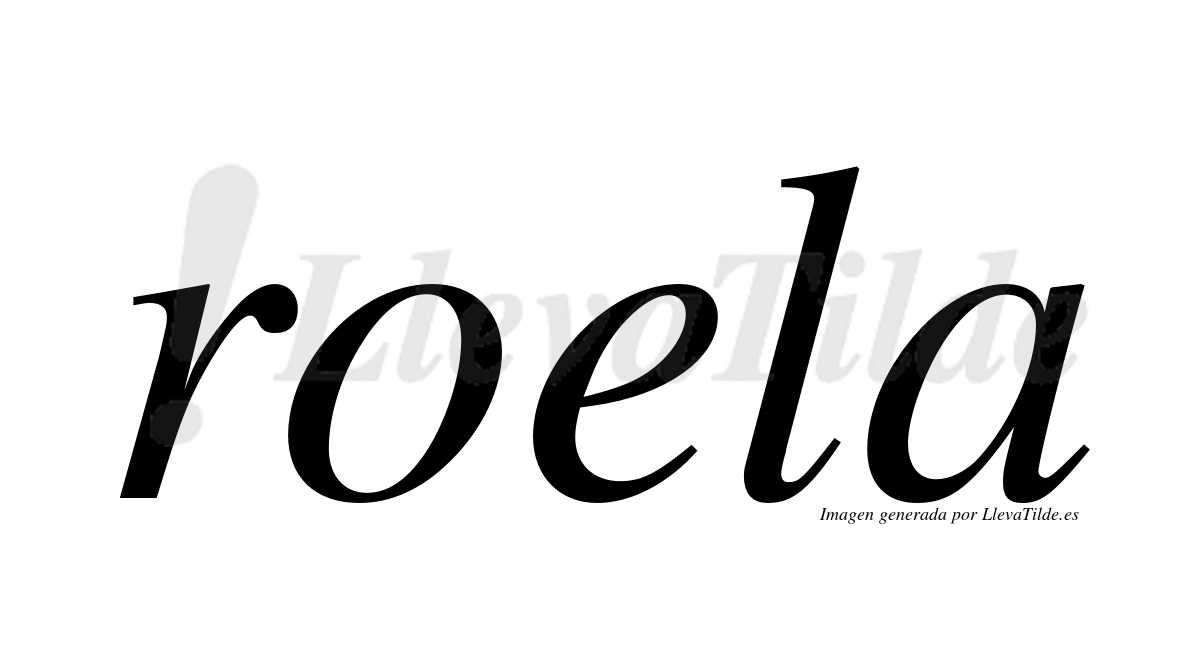 ¿Lleva tilde roela? | LlevaTilde.es