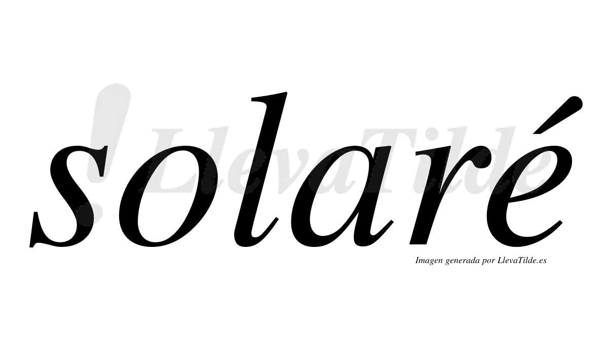 ¿Lleva tilde solaré? | LlevaTilde.es