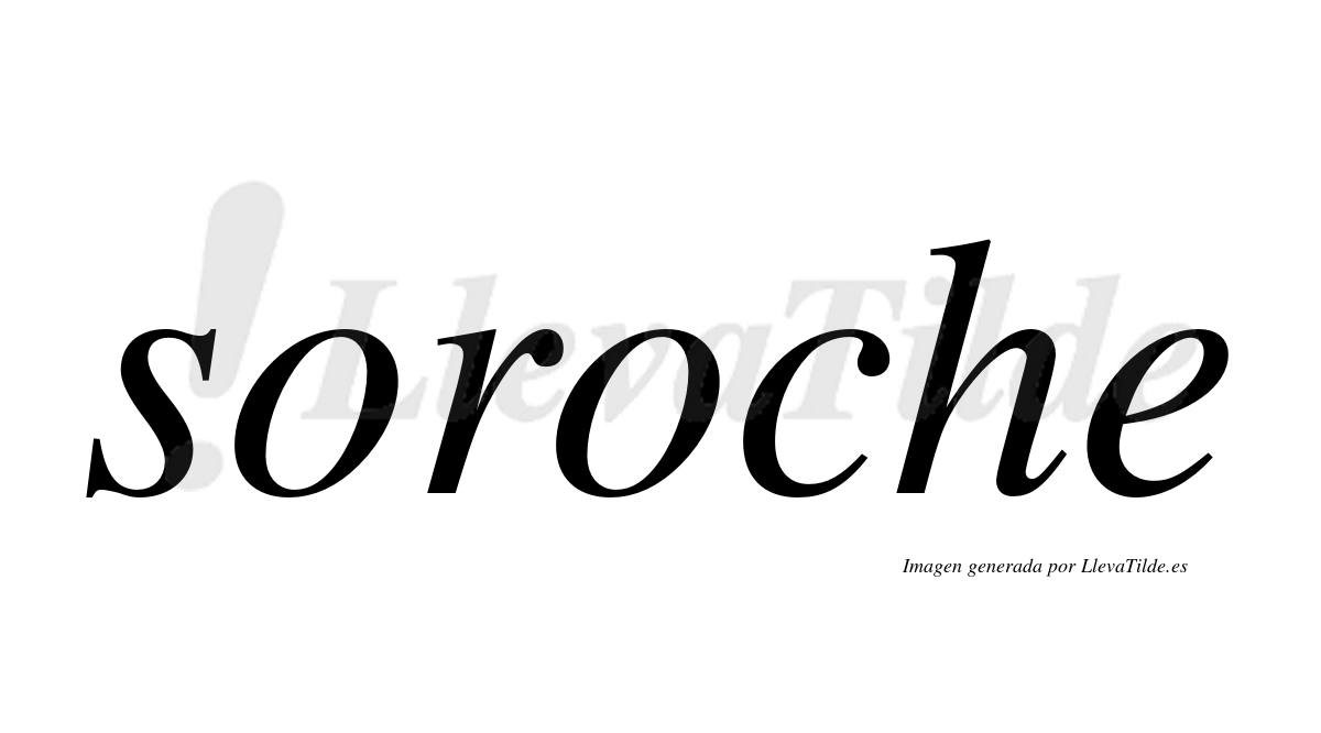 ¿Lleva tilde soroche? | LlevaTilde.es