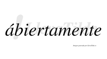 ¿Lleva tilde ábiertamente? | LlevaTilde.es