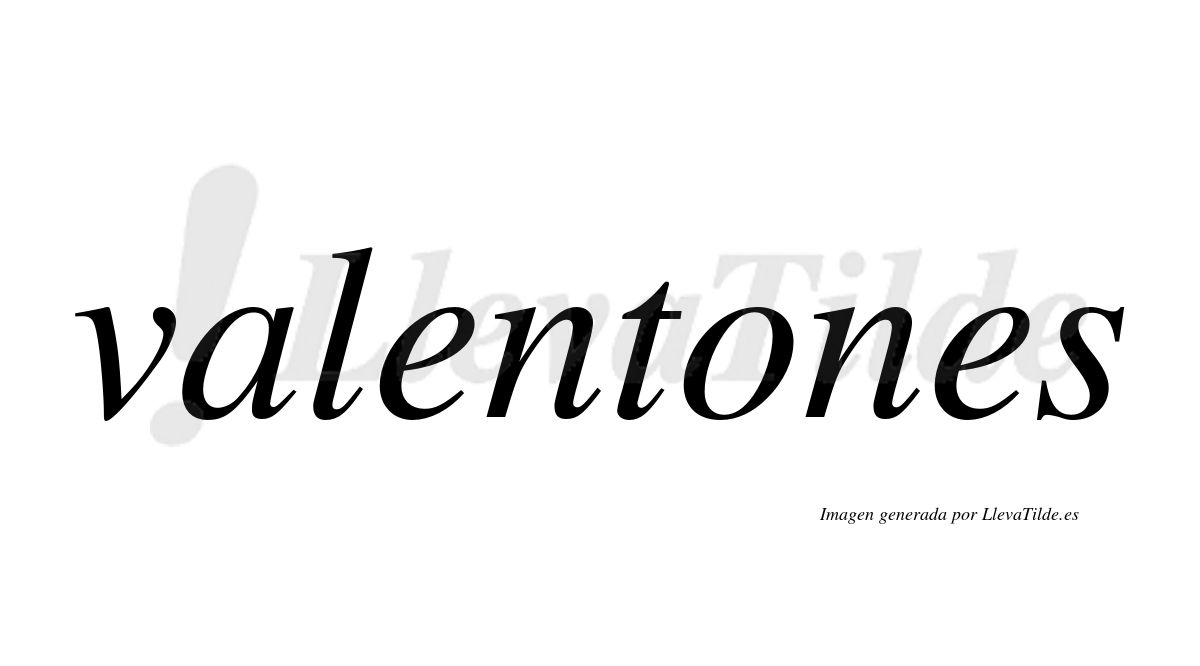 ¿Lleva tilde valentones? | LlevaTilde.es