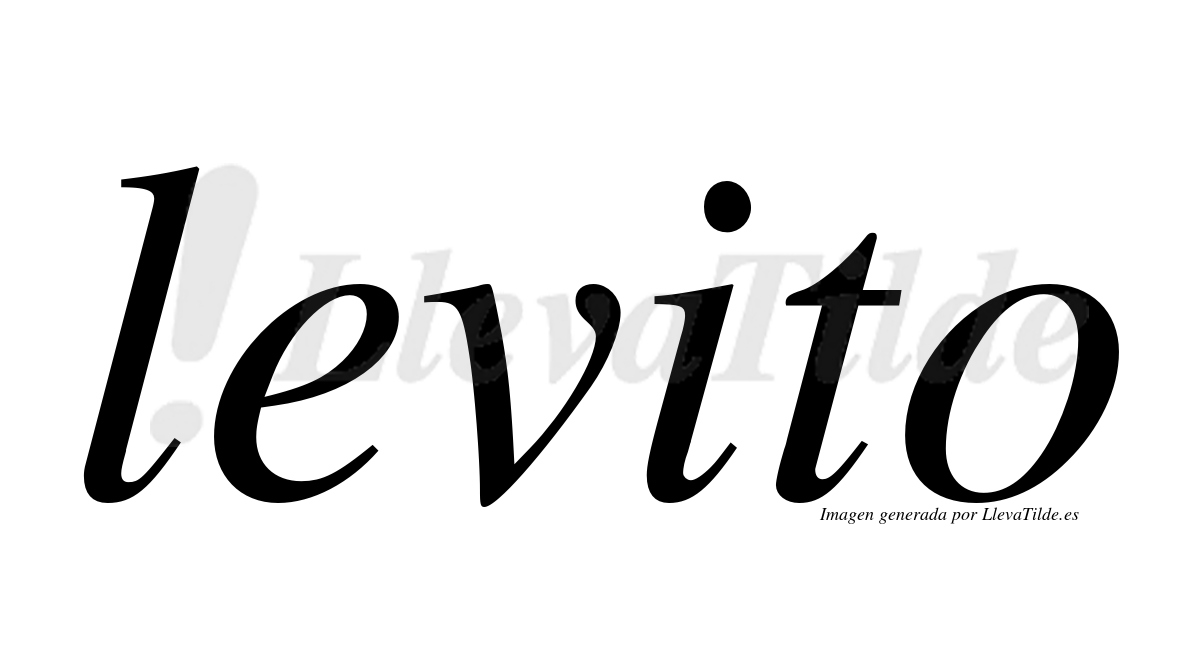 ¿Lleva tilde levito? | LlevaTilde.es