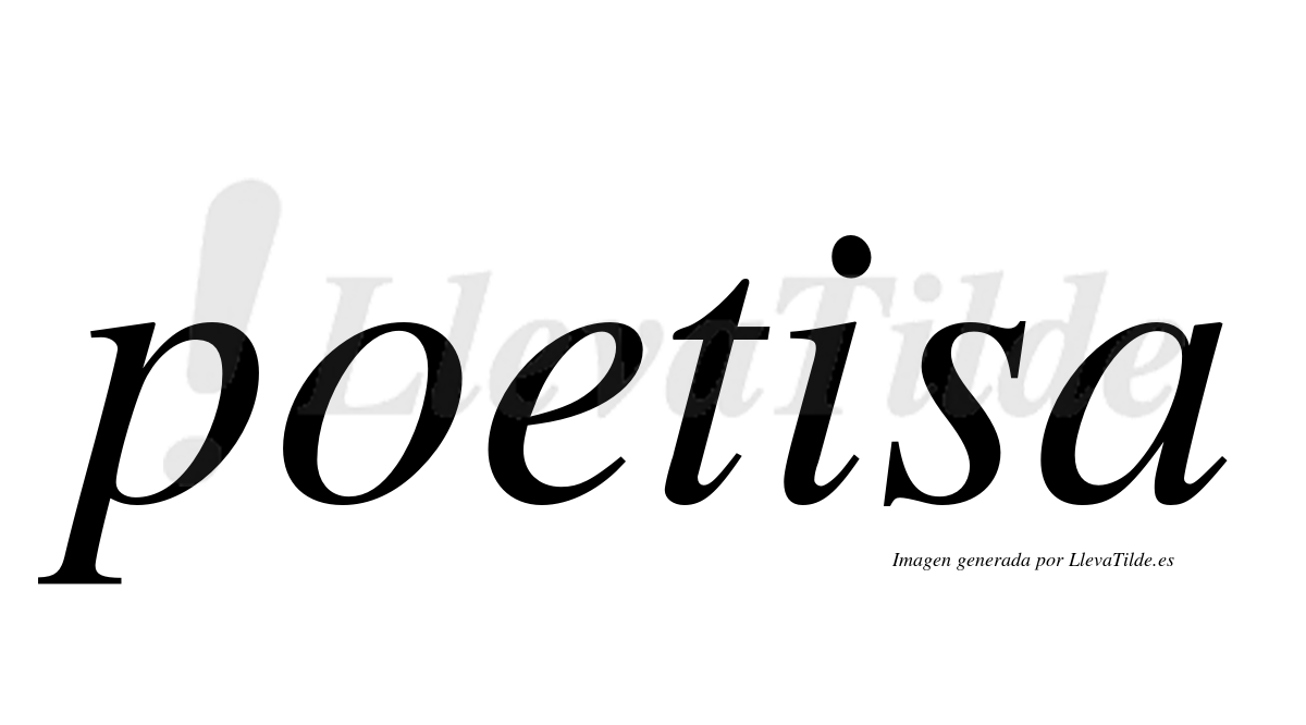 ¿Lleva tilde poetisa? | LlevaTilde.es