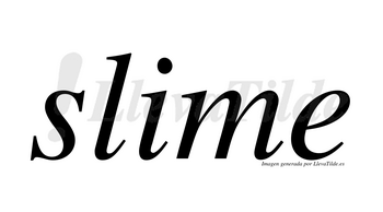 ¿Lleva tilde slime? | LlevaTilde.es