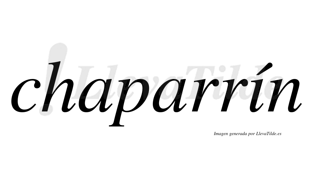 ¿Lleva tilde chaparrín? | LlevaTilde.es