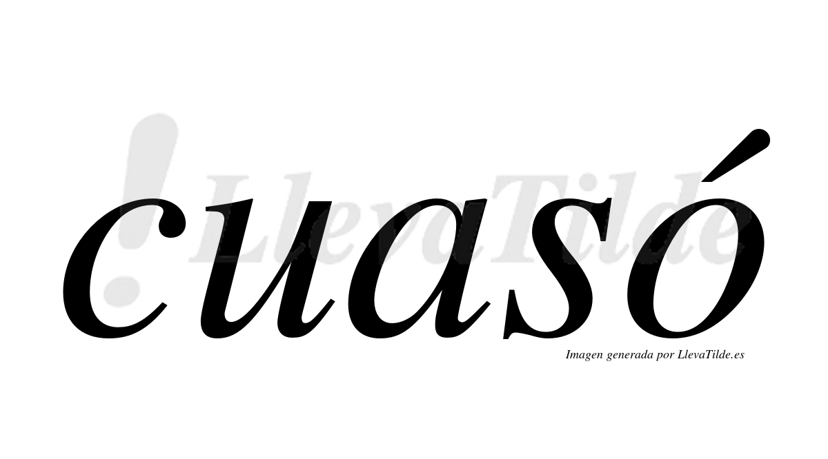 ¿Lleva tilde cuasó? | LlevaTilde.es