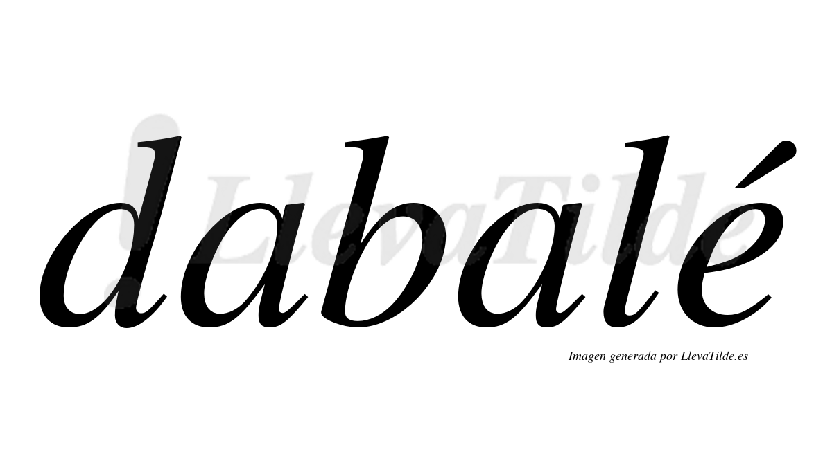 ¿Lleva tilde dabalé? | LlevaTilde.es