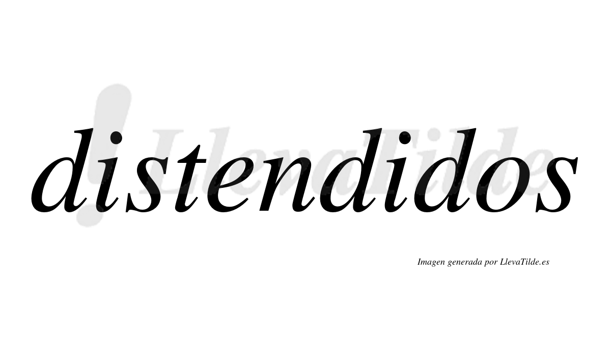 ¿Lleva tilde distendidos? | LlevaTilde.es