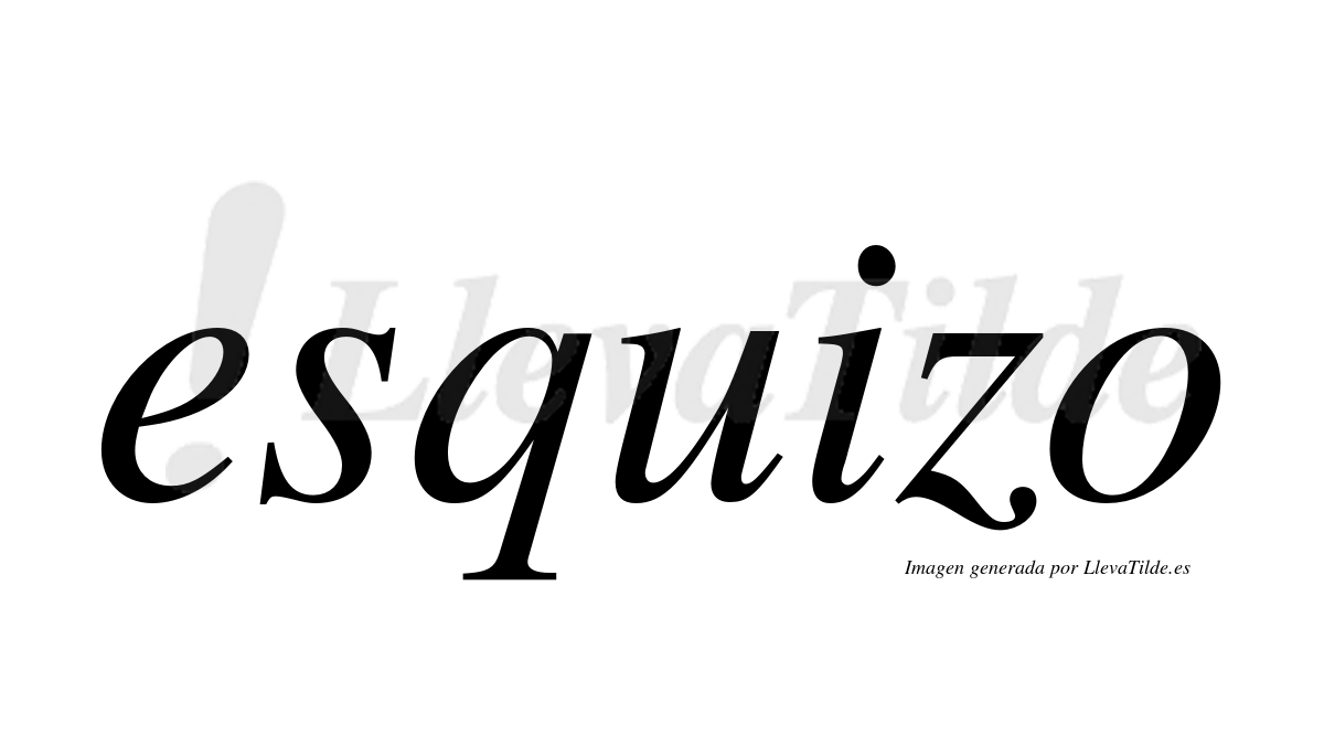 ¿Lleva tilde esquizo? | LlevaTilde.es