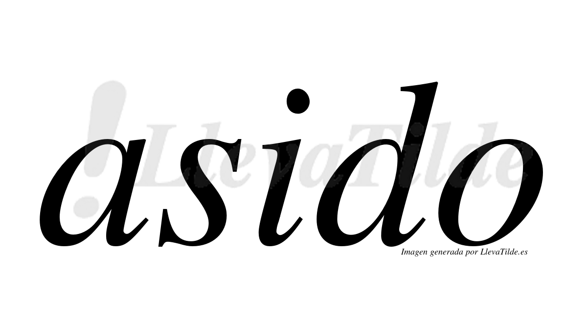 ¿Lleva tilde asido? | LlevaTilde.es