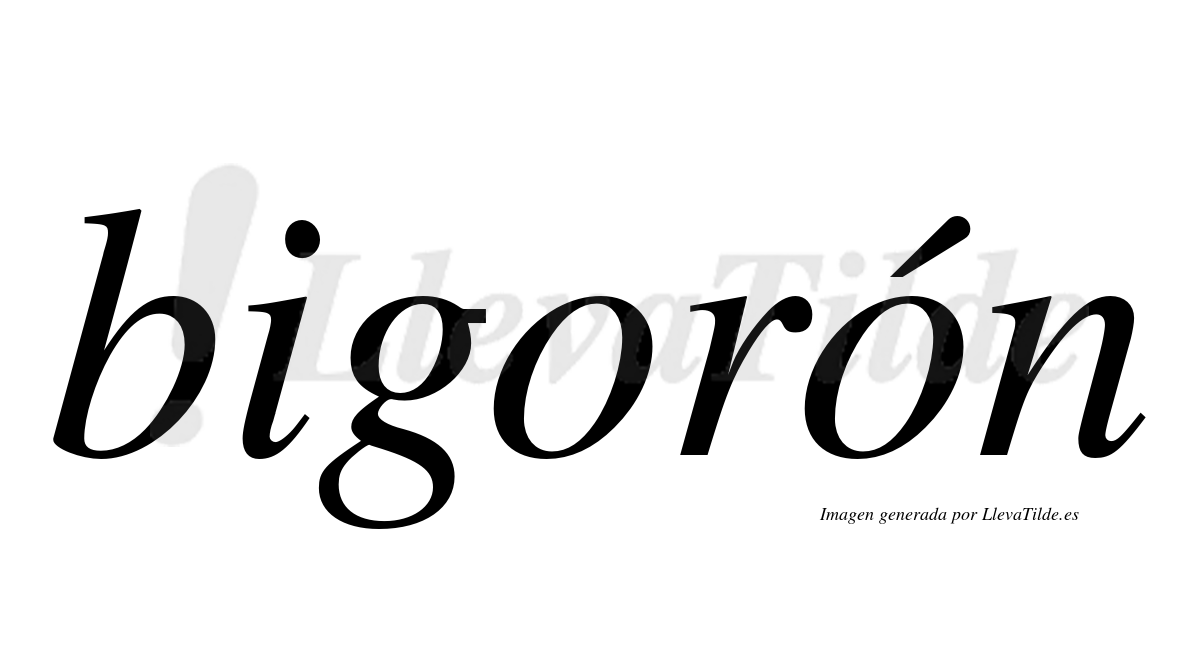¿Lleva tilde bigorón? | LlevaTilde.es