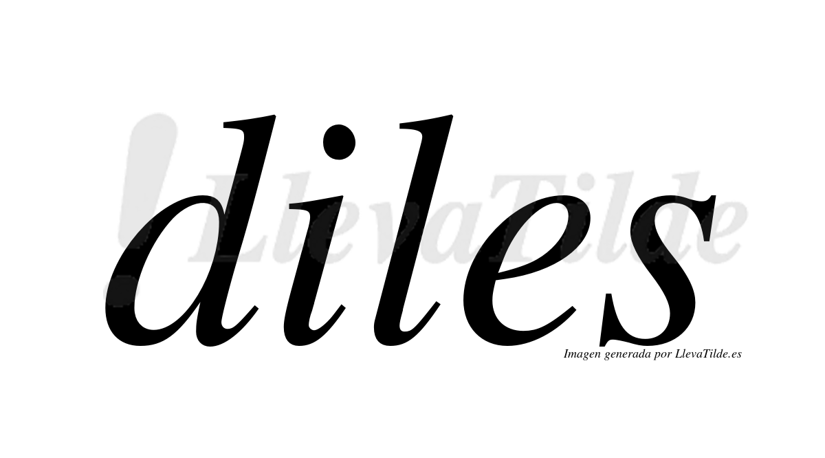 ¿Lleva tilde diles? | LlevaTilde.es