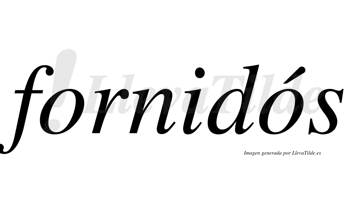 ¿Lleva tilde fornidós? | LlevaTilde.es