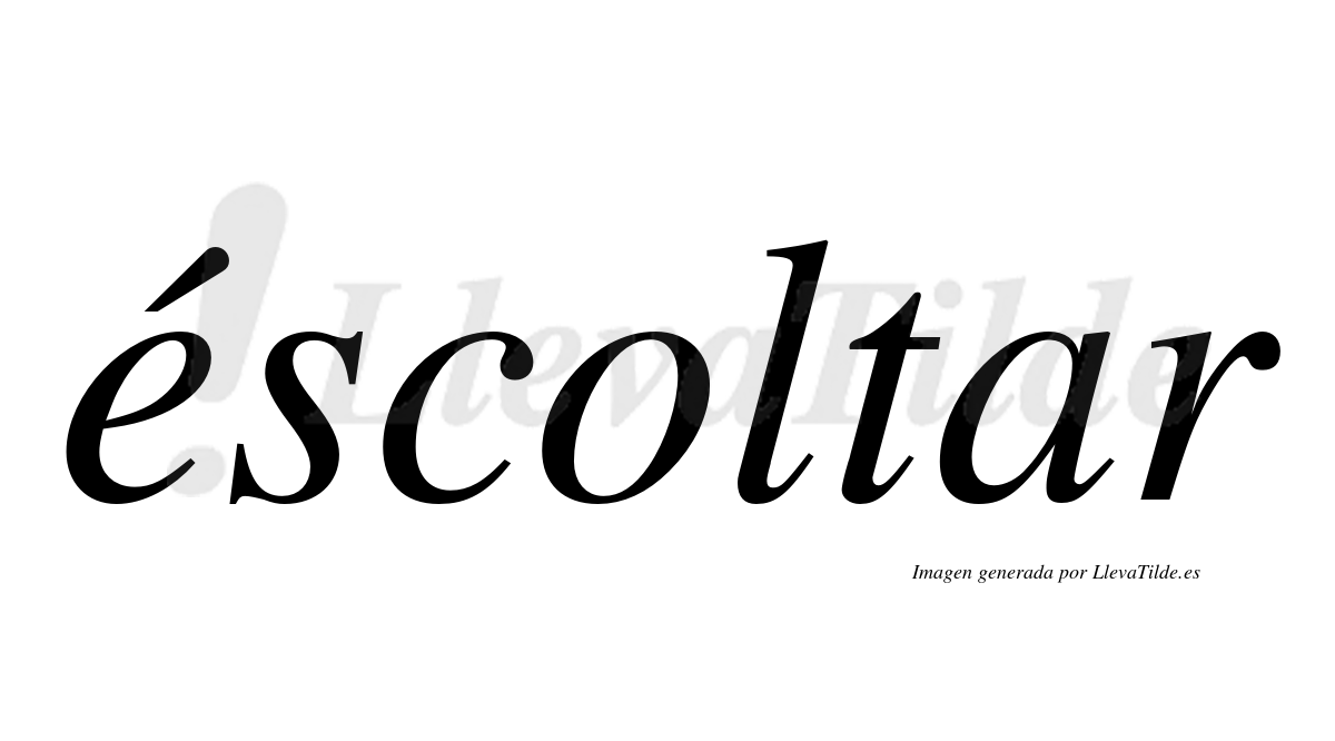 ¿Lleva tilde éscoltar? | LlevaTilde.es
