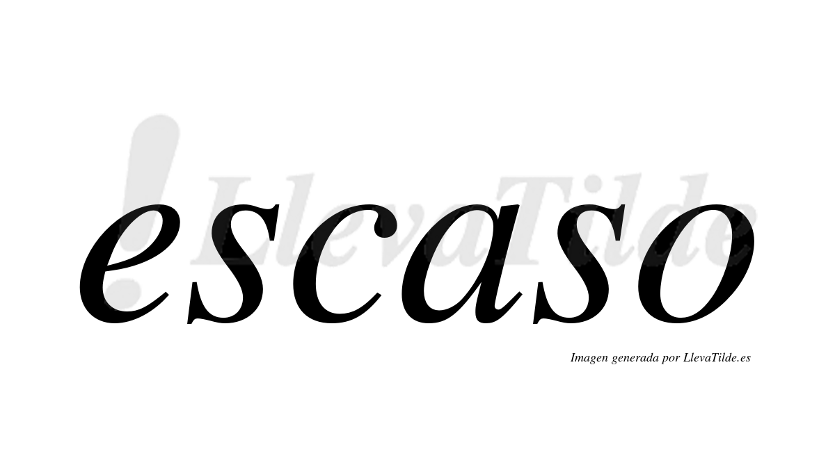 ¿Lleva tilde escaso? | LlevaTilde.es