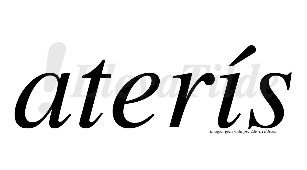 ¿Lleva tilde aterís? | LlevaTilde.es