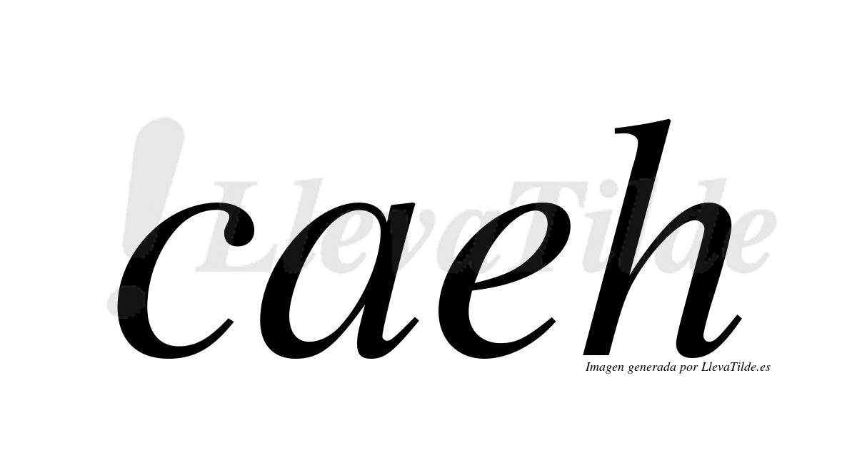 ¿Lleva tilde caeh? | LlevaTilde.es